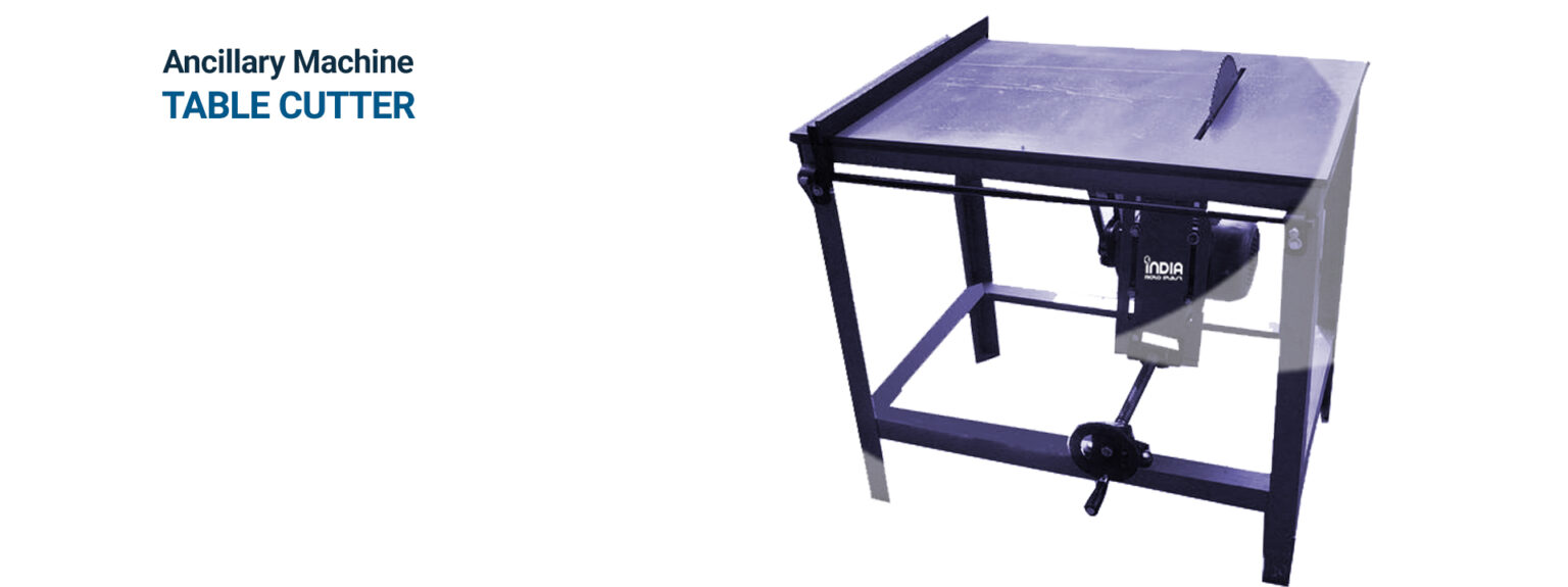 Table Cutting Machine, Table Cutter Manufacturers in India